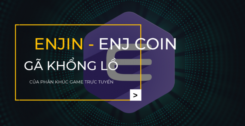 ENJIN coin toàn tập từ A-Z - Fiahub