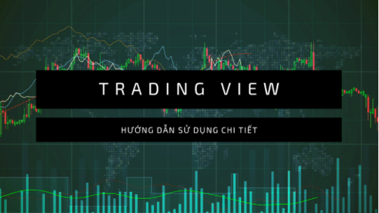 Hướng dẫn sử dụng Trading View