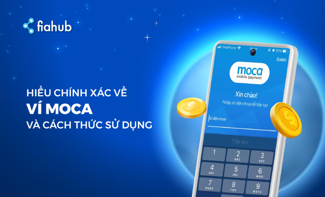 Hiểu chính xác về ví Moca và cách thức sử dụng - Fiahub