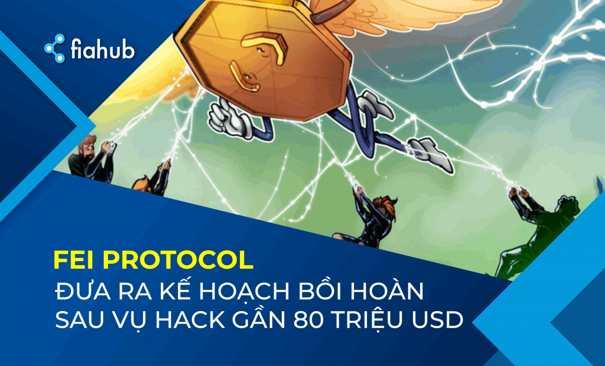Mập mờ trong kế hoạch hoạch hoàn trả sau vụ hack của Fei Protocol - Fiahub