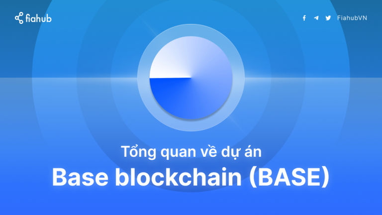 Base Blockchain là gì? Layer 2 của Coinbase có gì đặc biệt? - Fiahub