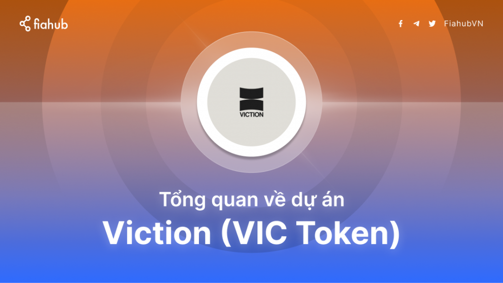 Viction là gì? Toàn bộ thông tin về VIC Token - Fiahub