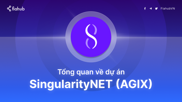SingularityNET là gì? Những điều cần biết về tiền điện tử AGIX - Fiahub