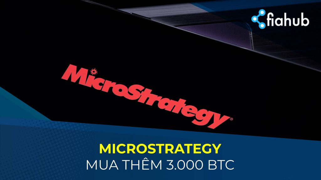 MicroStrategy mua thêm 3,000 Bitcoin, giá BTC phá mốc 54,000 USD - Fiahub