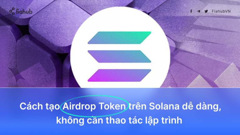Tạo Airdrop Token trên Solana không cần lập trình - Fiahub
