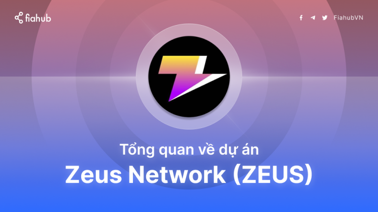 Zeus Network (ZEUS) là gì và nó hoạt động như thế nào? - Fiahub