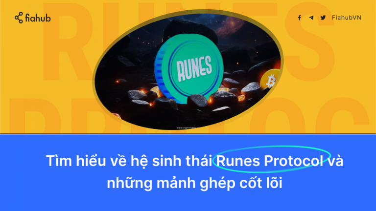 Tìm hiểu về hệ sinh thái Runes Protocol và những mảnh ghép cốt lõi - Fiahub