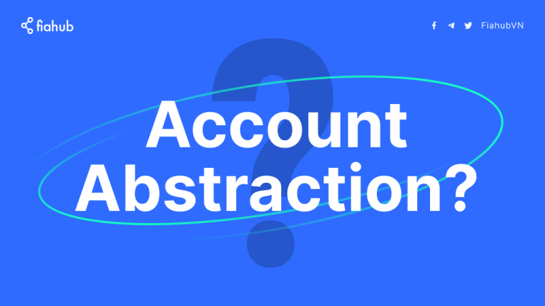Account Abstraction (AA) là gì? - Fiahub