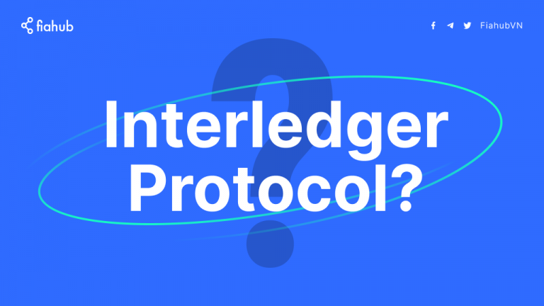 Interledger Protocol (ILP) là gì? - Fiahub